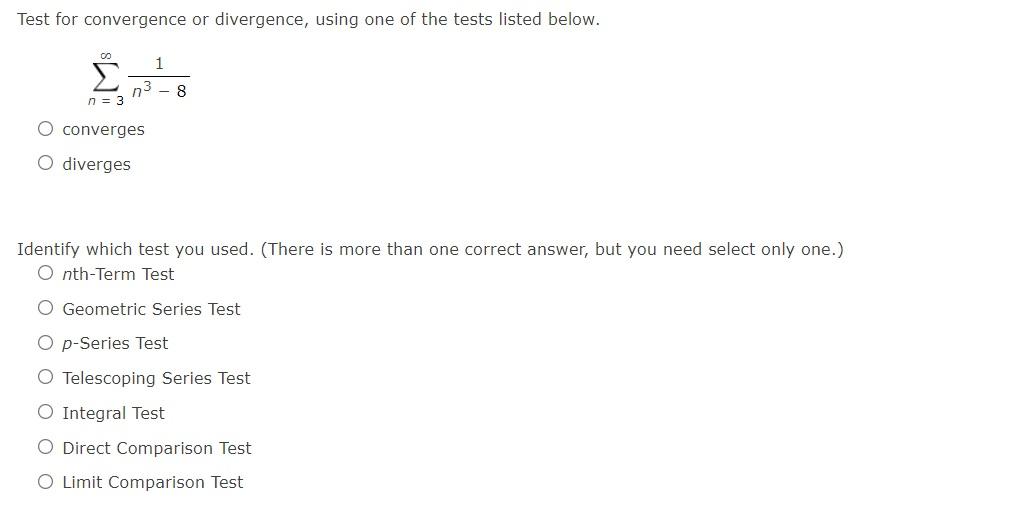 Solved Test for convergence or divergence, using one of the | Chegg.com