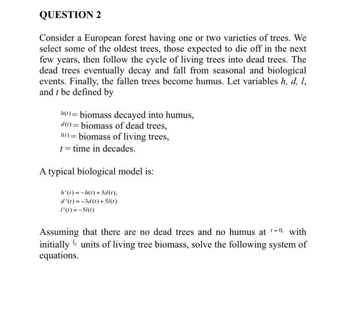 Solved QUESTION 2 Consider a European forest having one or | Chegg.com