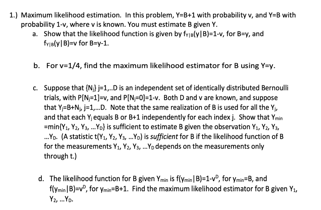 Maximum likelihood estimation. In this problem, Y=B+1 | Chegg.com