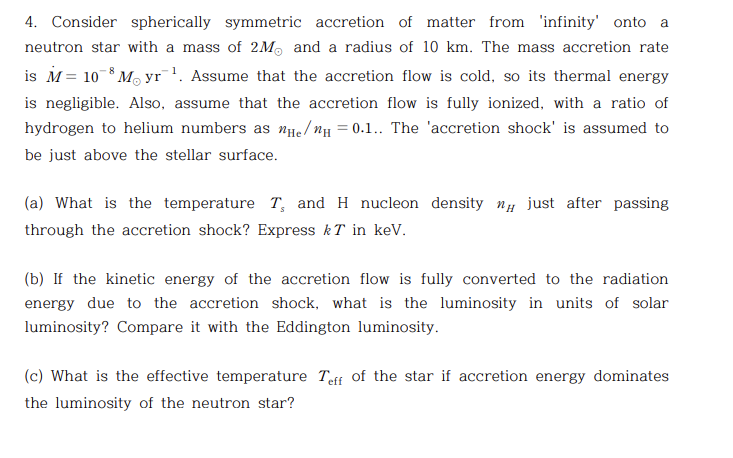 Solved 4. Consider spherically symmetric accretion of matter | Chegg.com
