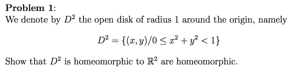 Solved Problem 1: We denote by D2 the open disk of radius 1 | Chegg.com