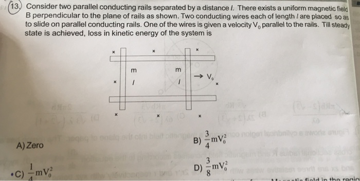 Solved 13) Consider two parallel conducting rails separated | Chegg.com