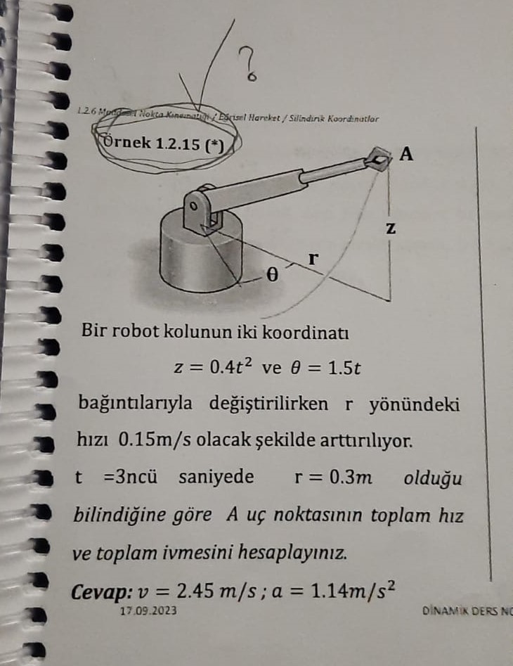 Solved Bir robot kolunun iki koordinatı z=0.4t2 ve θ=1.5t | Chegg.com