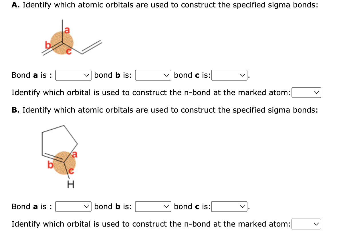 Solved A. Identify which atomic orbitals are used to | Chegg.com