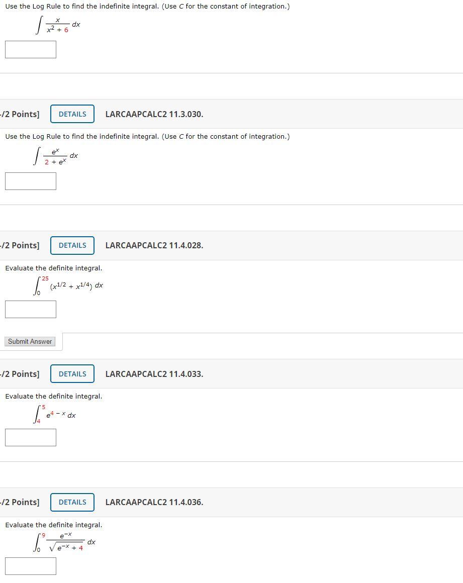 Solved Use the Log Rule to find the indefinite integral. | Chegg.com