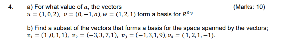 Solved 4. a) For what value of a, the vectors (Marks: 10) u | Chegg.com