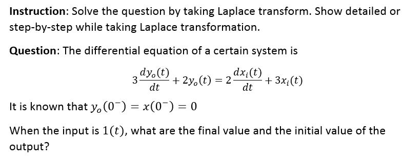 Solved Instruction: Solve the question by taking Laplace | Chegg.com