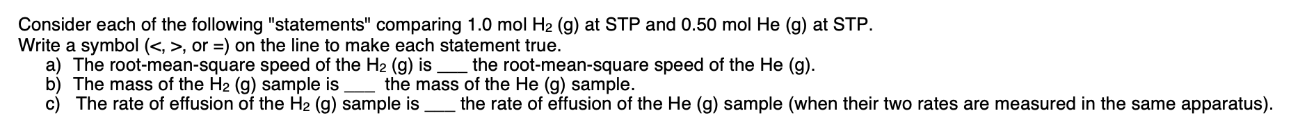 Solved Consider each of the following "statements" comparing | Chegg.com