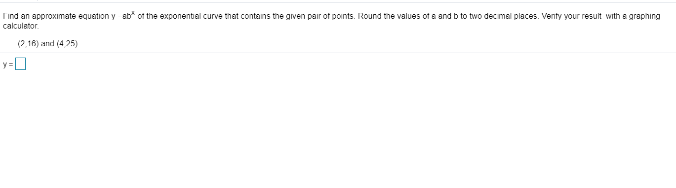 Solved Find an approximate equation y rab of the exponential | Chegg.com