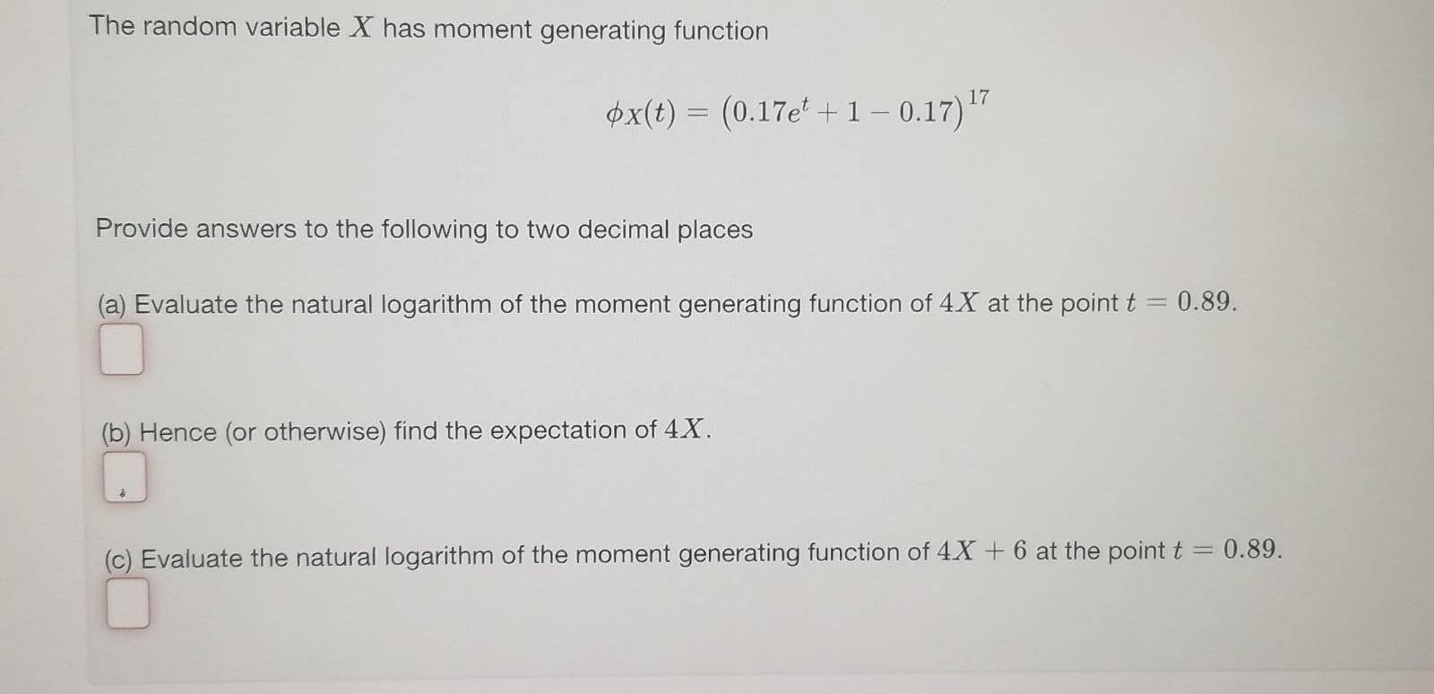 Solved The random variable X has moment generating function | Chegg.com