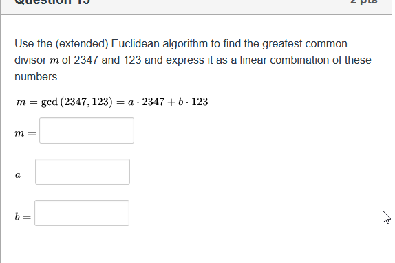 Solved QuesLIUILIJ 2 L Use the (extended) Euclidean | Chegg.com