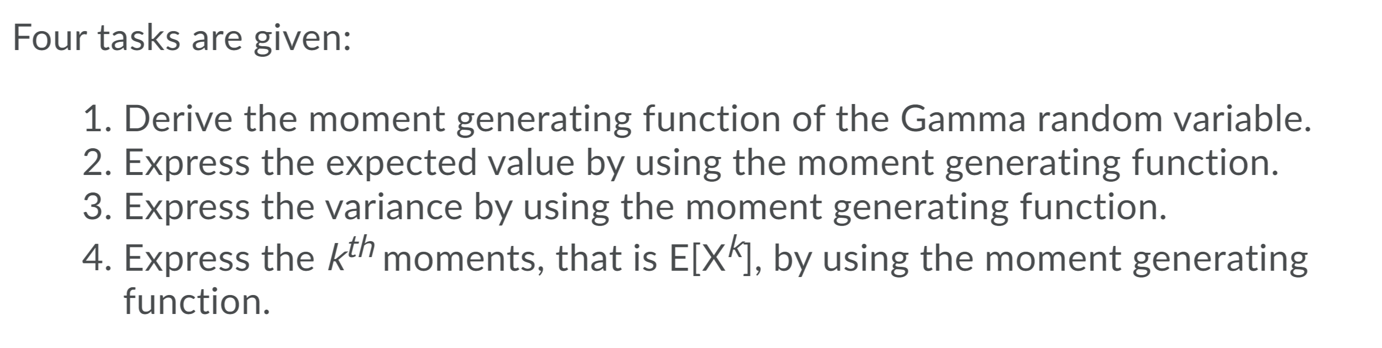 Solved Four tasks are given: 1. Derive the moment generating | Chegg.com