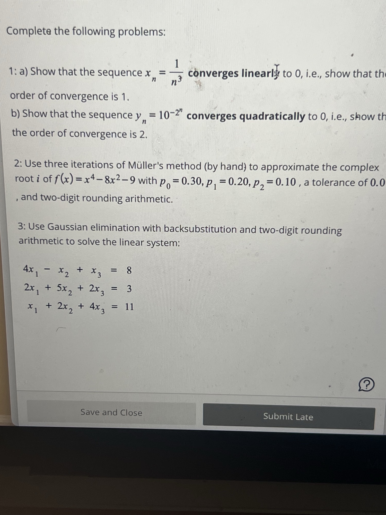 Solved Complete the following problems:1: axn=1n3 ﻿converges | Chegg.com