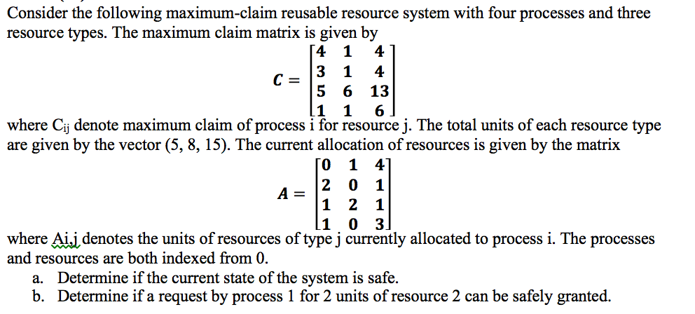 Consider the following maximum-claim reusable | Chegg.com