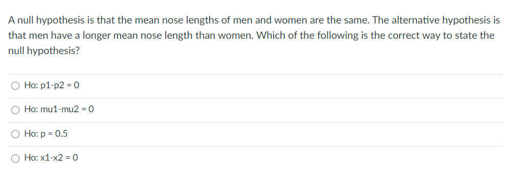Solved A null hypothesis is that the mean nose lengths of | Chegg.com