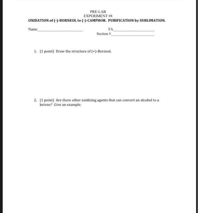 Solved PRE-LAB EXPERIMENT #8 OXIDATION of (-)-BORNEOL to | Chegg.com