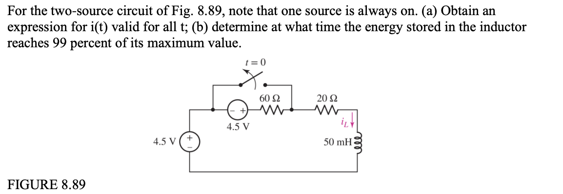 Solved For the two-source circuit of Fig. 8.89 , note that | Chegg.com