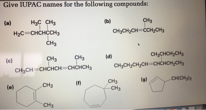 Solved Give IUPAC names for the following compounds: (a) H3C | Chegg.com