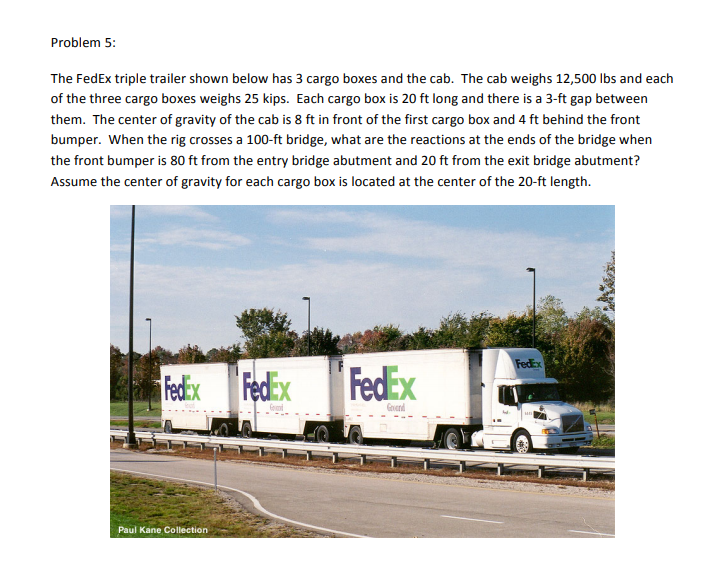 Solved Problem 5 The FedEx triple trailer shown below has 3 | Chegg.com