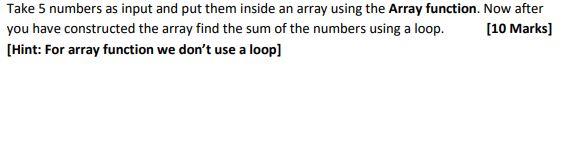 Solved Take 5 numbers as input and put them inside an array | Chegg.com