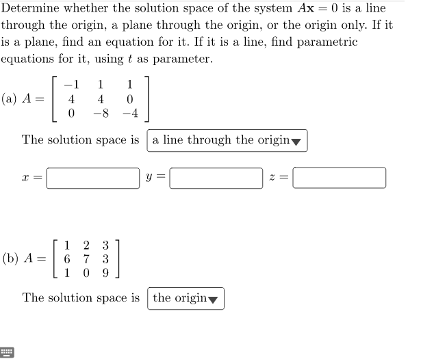 Solved Determine whether the solution space of the system Ax | Chegg.com