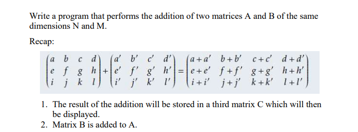 Solved Write a program that performs the addition of two | Chegg.com