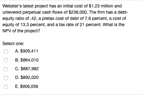 Solved Webster's latest project has an initial cost of $1.23 | Chegg.com