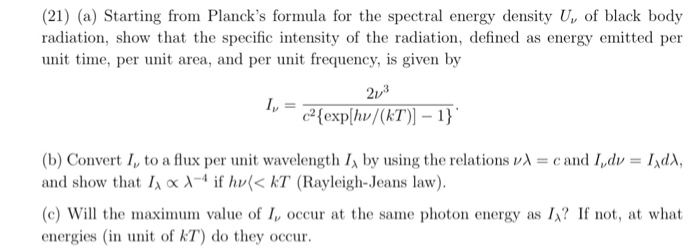 Solved Starting from Planck's formula for the spectral | Chegg.com