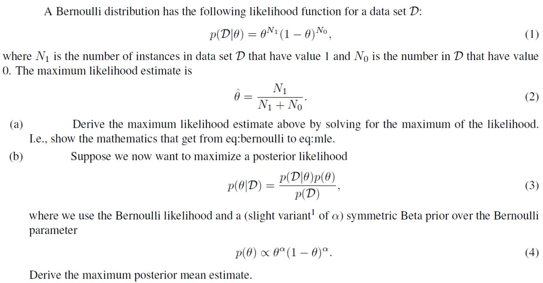 Solved Derive the maximum likelihood estimate above by | Chegg.com