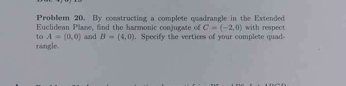 Solved Problem 20. By constructing a complete quadrangle in | Chegg.com