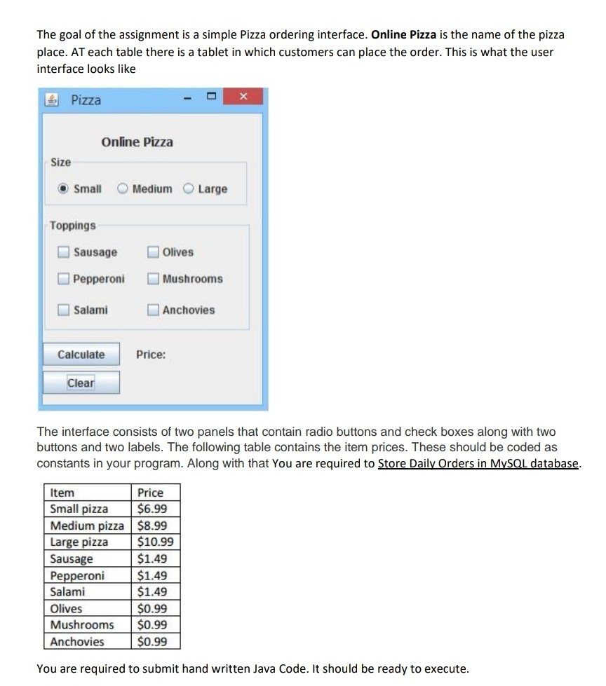 The goal of the assignment is a simple Pizza ordering | Chegg.com