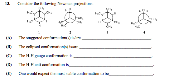 Solved 13. Consider the following Newman projections: (A) | Chegg.com