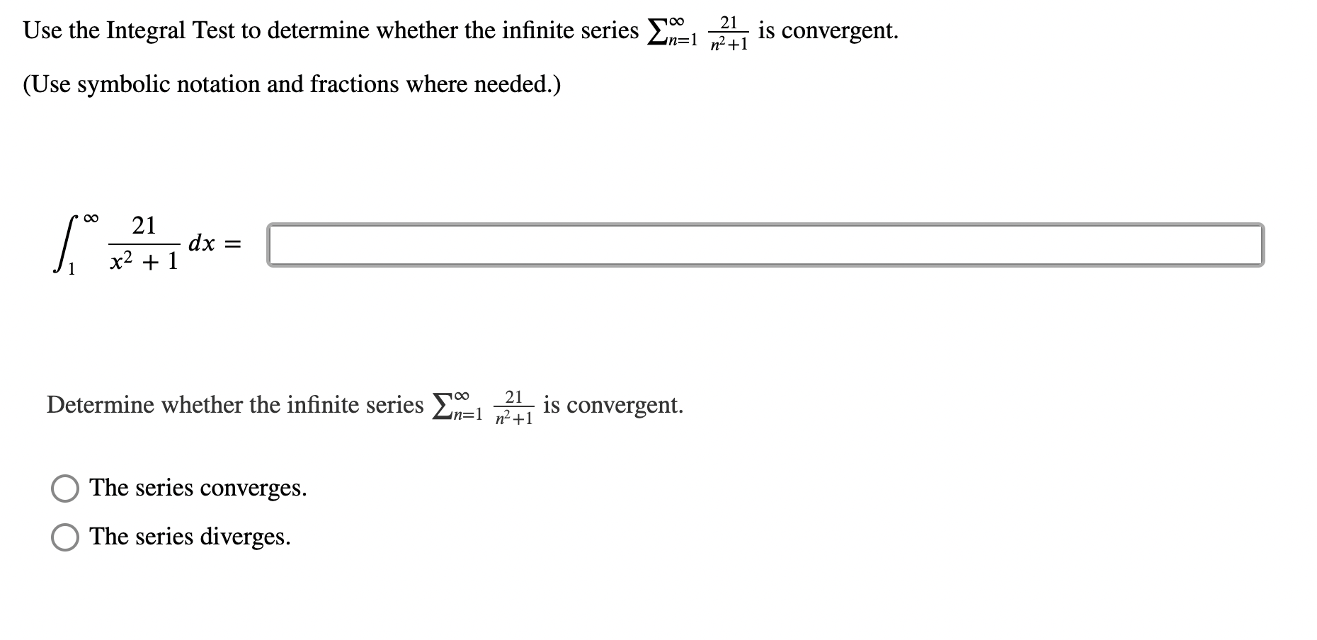 Solved Use the Integral Test to determine whether the | Chegg.com