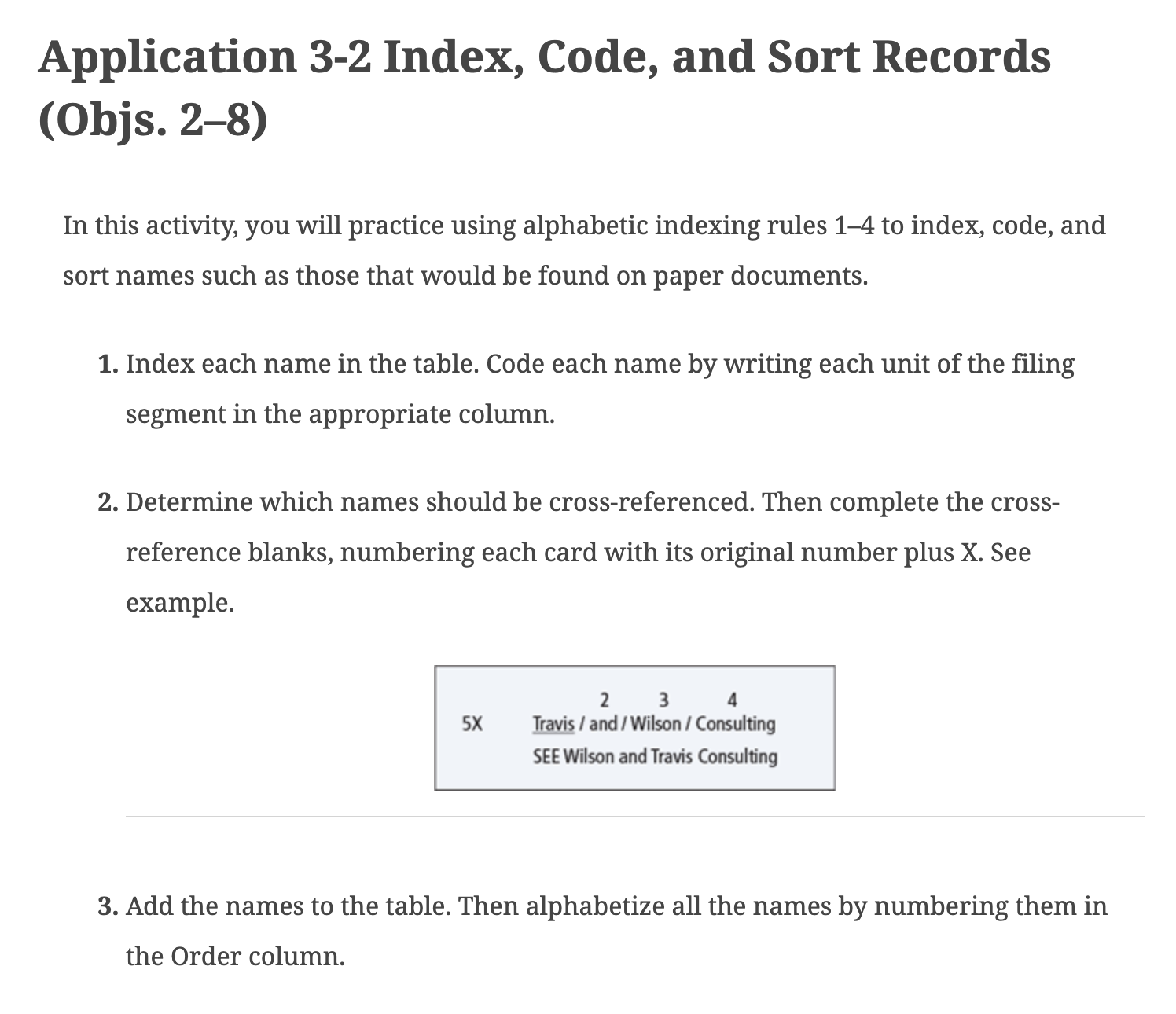 Application 3-2 Index, Code, and Sort Records (Objs. | Chegg.com