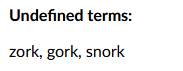 Solved Undefined terms: zork, gork, snork For every pair | Chegg.com