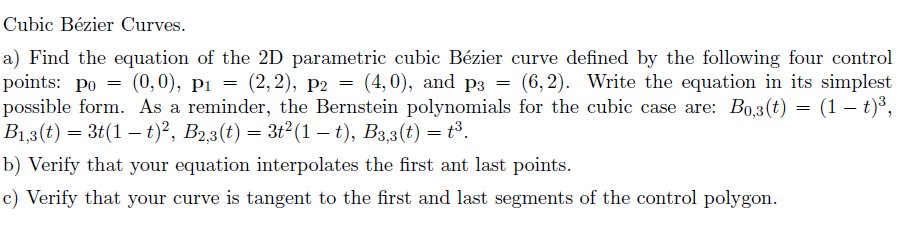 Solved Cubic Bézier Curves. a) Find the equation of the 2D | Chegg.com