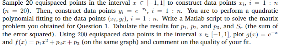 Solved Sample 20 equispaced points in the interval x∈[−1,1] | Chegg.com