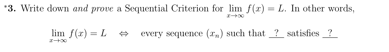 Solved *3. Write down and prove a Sequential Criterion for | Chegg.com