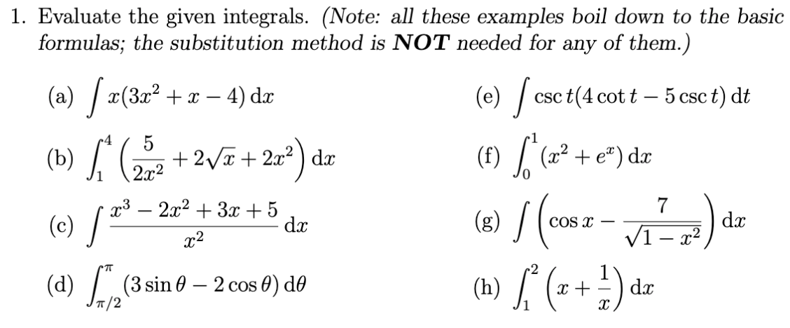 Solved 1. Evaluate the given integrals. (Note: all these | Chegg.com