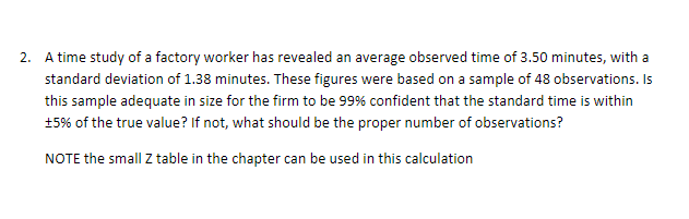 Solved 2. A time study of a factory worker has revealed an | Chegg.com