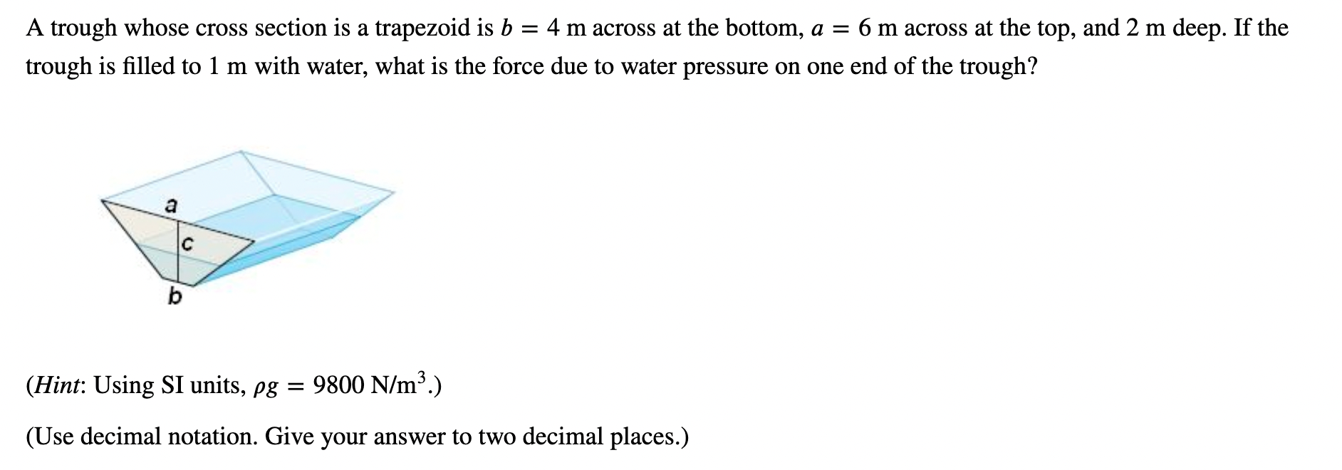 Solved A trough whose cross section is a trapezoid is b=4 m | Chegg.com
