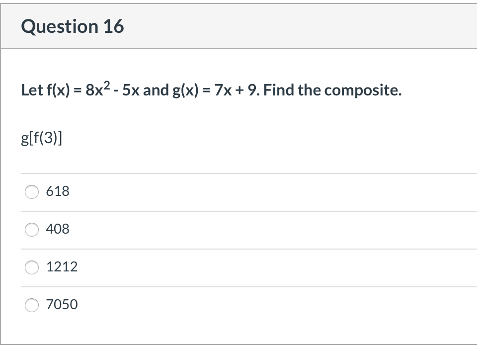 Solved Question 16 Let f(x) = 8x2 - 5x and g(x) = 7x + 9. | Chegg.com