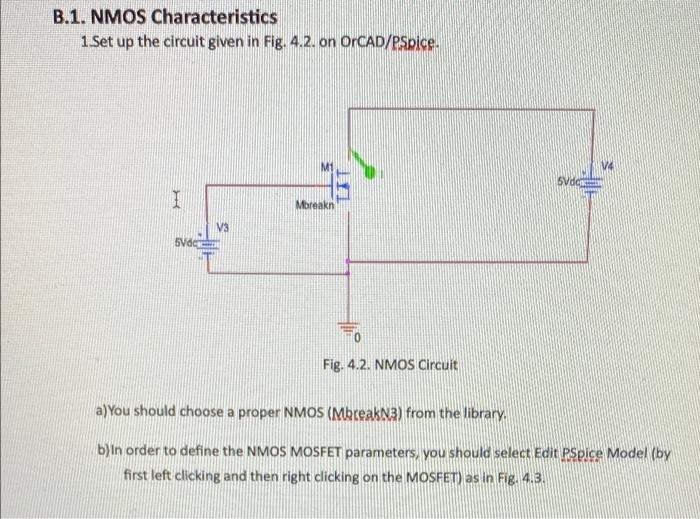 Solved B.1. NMOS Characteristics 1. Set up the circuit given | Chegg.com