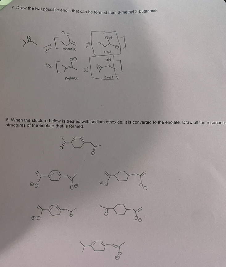Solved 7. Draw the two possible enols that can be formed | Chegg.com