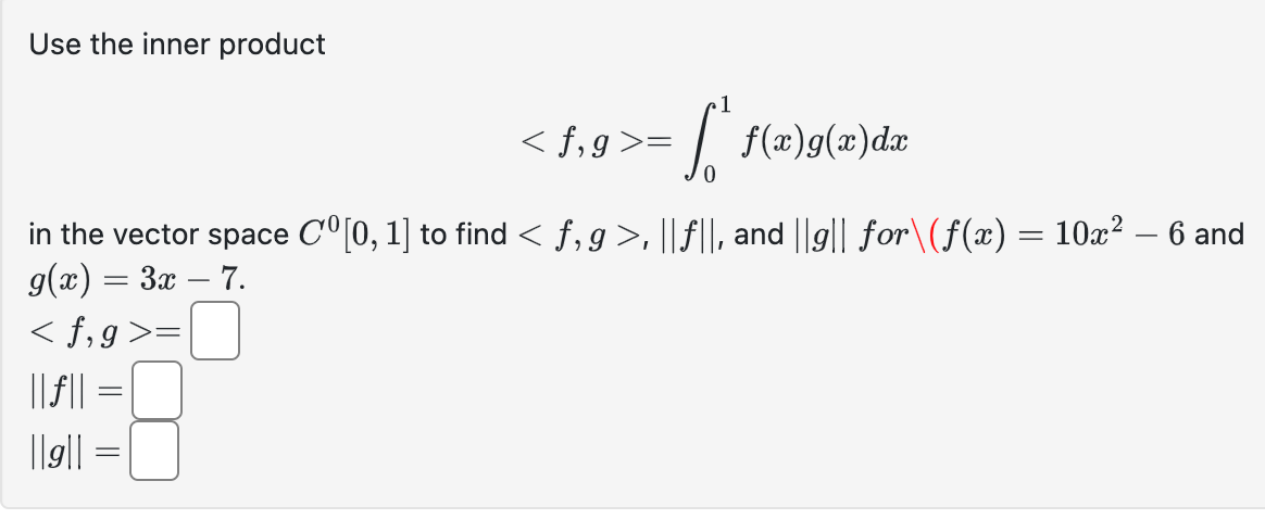 Solved Use the inner product =∫01f(x)g(x)dx in the vector | Chegg.com