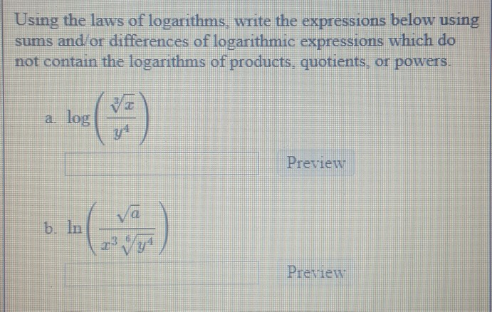 Solved Using laws of logarithms, write the given expressions | Chegg.com