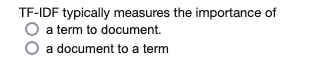 Solved TF-IDF typically measures the importance of a term to | Chegg.com