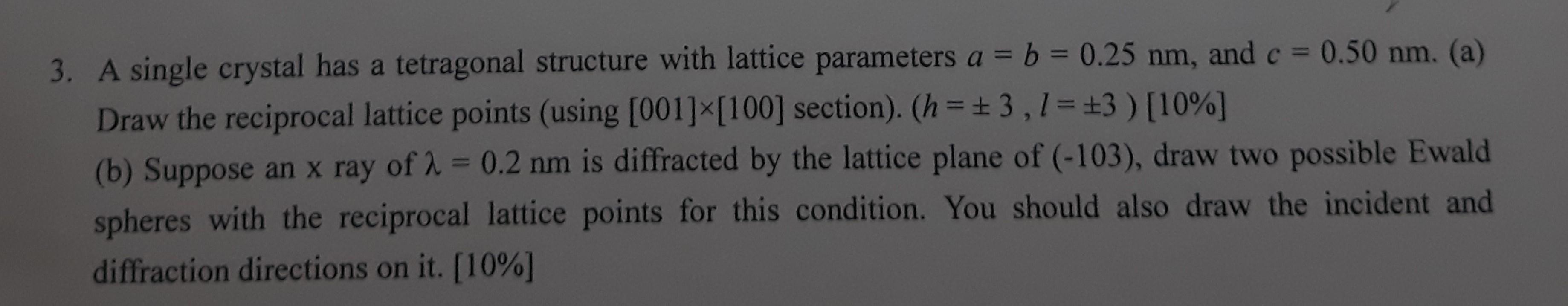 3. A single crystal has a tetragonal structure with | Chegg.com