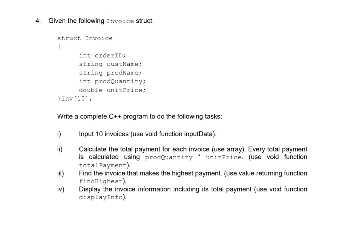 Solved 4. Given the following Invoice struct: struct Invoice | Chegg.com