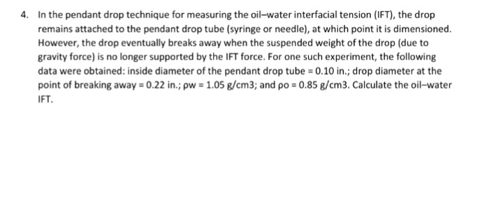 Solved 4. In the pendant drop technique for measuring the | Chegg.com